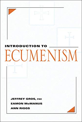 Introduction to Ecumenism - Kindle edition by Gros, Jeffrey, McManus ...