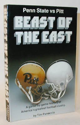 Beast of the East: Penn State vs Pitt : a game-by-game history of ...