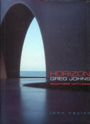 Horizon: Greg Johns sculptures-1977-2002: Neylon, John: 9781876832544 ...