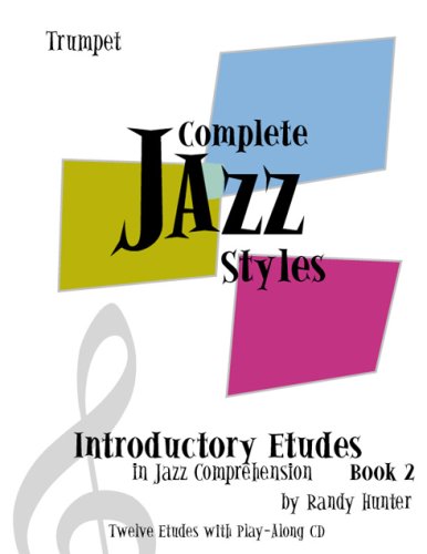 Complete Jazz Styles Introductory Etudes in Jazz Comprehension, Book 2 ...