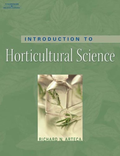 Introduction to Horticultural Science: Arteca, Richard N ...