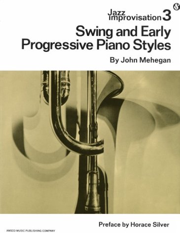 Ebook – Jazz Improvisation 3: Swing And Early Progressive Piano Styles ...