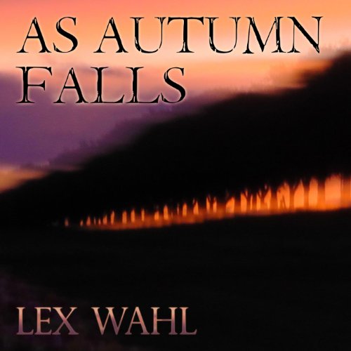 Amazon MusicでLex WahlのAs Autumn Fallsを再生する