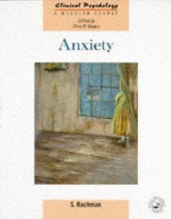 Amazon.com: Anxiety (Clinical Psychology: A Modular Course ...