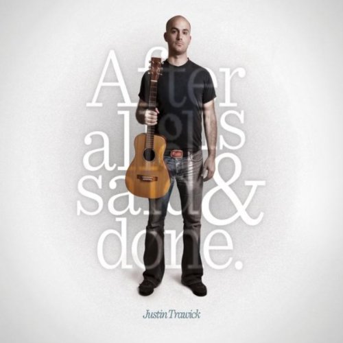 Spiele After All Is Said and Done von Justin Trawick auf Amazon Music ab