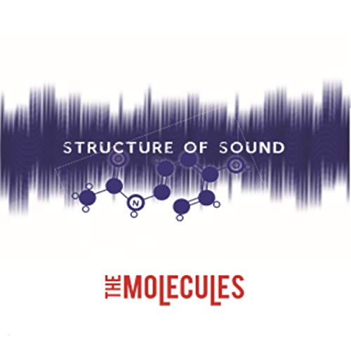 Play Structure of Sound by The Molecules on Amazon Music
