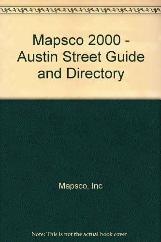 Mapsco 2000 - Austin Street Guide and Directory: Mapsco,Inc ...