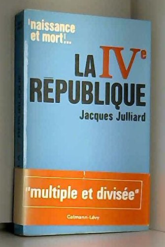 Amazon.fr - NAISSANCE ET MORT.LA IV.REPUBLIQUE.(1947-1958). - Livres