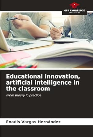 Buy Educational innovation, artificial intelligence in the classroom Book Online at Low Prices ...