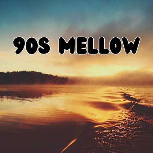 Play 90s Mellow by VARIOUS ARTISTS on Amazon Music