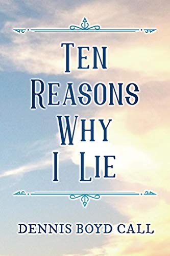 Amazon.com: Ten Reasons Why I Lie (Books of Tens Book 5) eBook : Call ...