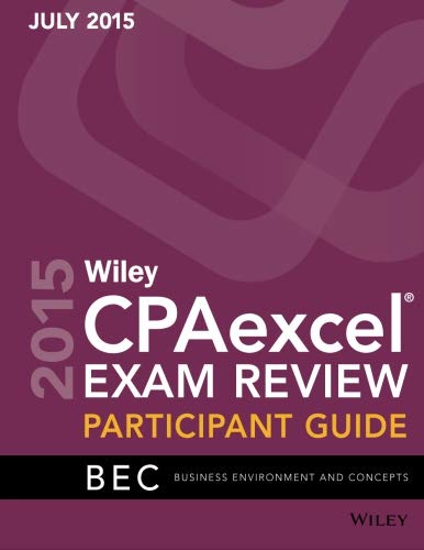 Wiley CPAexcel Exam Review Participant Guide BEC: Wiley, Wiley ...