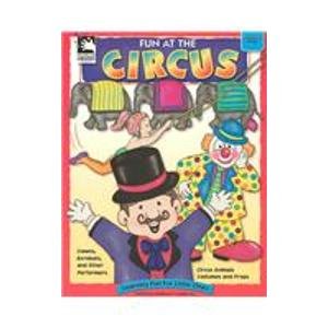 Fun at the Circus (Learning Fun for Little Ones): unknown author ...
