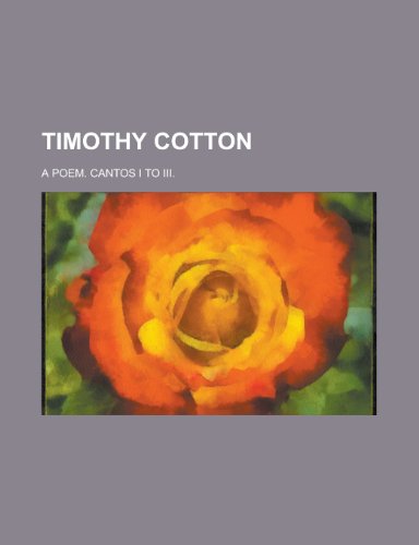 『Timothy Cotton; A Poem. Cantos I to III.』｜感想・レビュー - 読書メーター