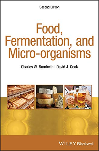 Food, Fermentation, and Micro-organisms 2, Bamforth, Charles W., Cook ...