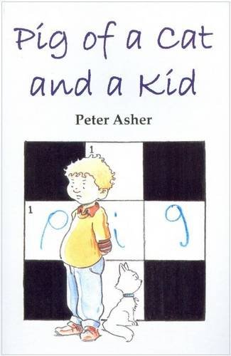 Amazon.co.jp: Pig of a Cat and a Kid : Asher, Peter: 洋書