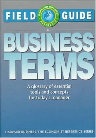 Field Guide to Marketing: A Glossary of Essential Tools and Concepts ...