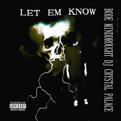 Play LET EM KNOW by Minddrought on Amazon Music