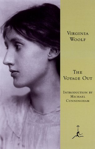 The Voyage Out (Modern Library): Woolf, Virginia, Cunningham, Michael ...