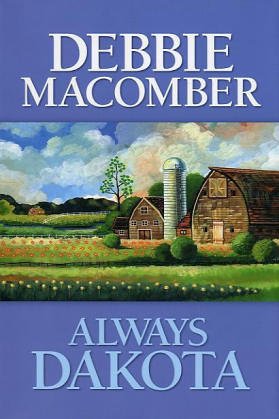 Always Dakota (Dakota Series #3): Macomber, Debbie: 9781585473991 ...