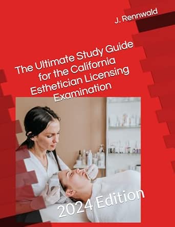 The Ultimate Study Guide for the California Esthetician Licensing ...