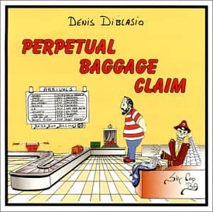 Perpetual Baggage Claim: Amazon.fr: CD et Vinyles}