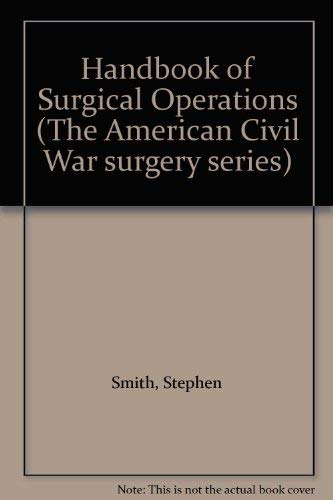 Handbook of Surgical Operations: 9780930405076: Medicine & Health ...