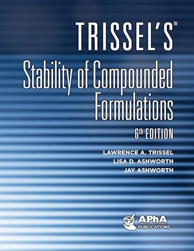 Trissel's Stability of Compounded Formulations: 9781582122960: Medicine ...