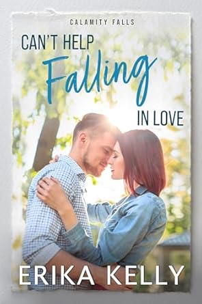 Amazon.com: Can't Help Falling In Love: A Calamity Falls Small Town ...