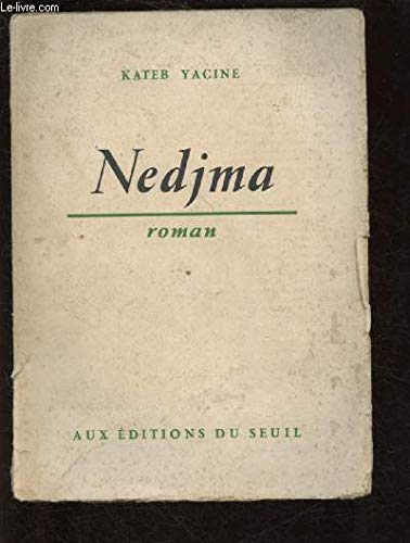 Nedjma: Kateb Yacine: Amazon.com: Books