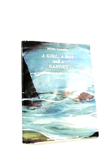 Girl, a Boy and a Gannet: Nigel Tangye: 9780902899933: Amazon.com: Books