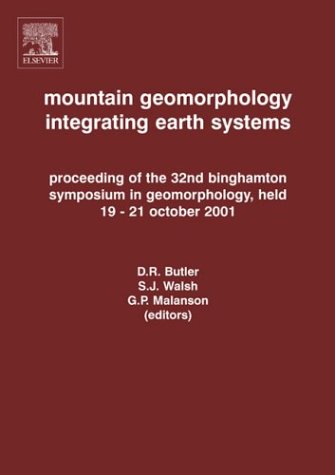 Mountain Geomorphology - Integrating Earth Systems: Butler, David R ...