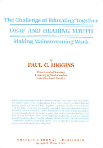 The Challenge of Educating Together Deaf and Hearing Youth Making ...