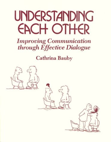 Buy Understanding Each Other: Improving Communication Through Effective ...