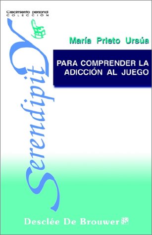 Para comprender la adicción al juego (Spanish Edition): Prieto Ursua ...