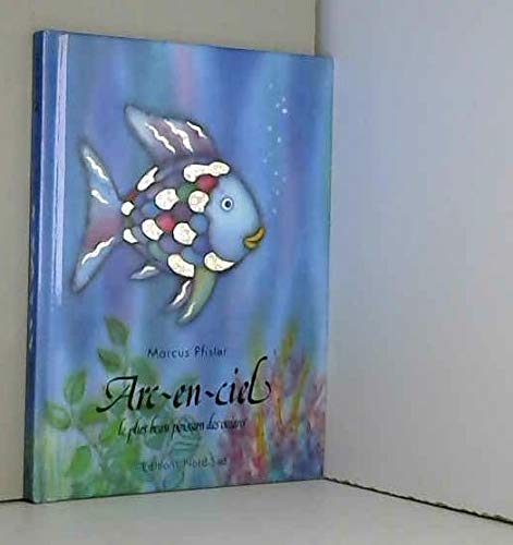 Amazon.fr - Arc-en-ciel, le plus beau poisson des océans - Pfister ...