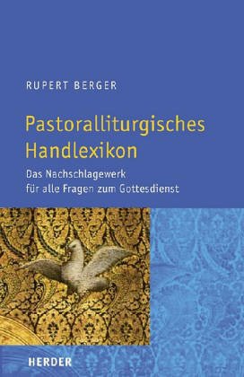 Pastoralliturgisches Handlexikon : Adam, Adolf, Berger, Rupert: Amazon ...