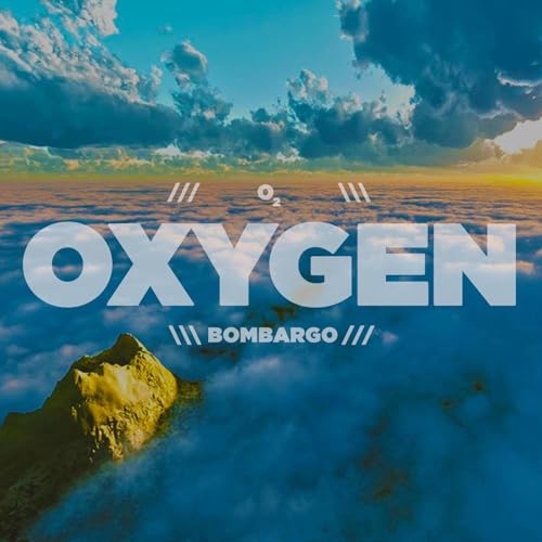 Oxygen by Bombargo on Amazon Music - Amazon.com