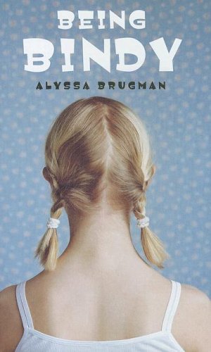 Amazon.com: Being Bindy: 9780385903158: Brugman, Alyssa: Books