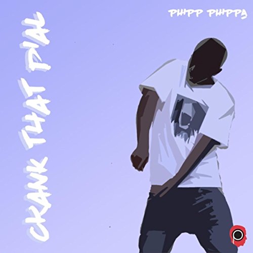 Amazon.com: Crank That Dial : Phipp Phippa: Digital Music