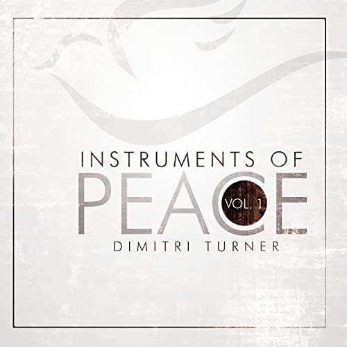 Amazon.com: Instruments of Peace, Vol. 1 : Dimitri Turner: Digital Music