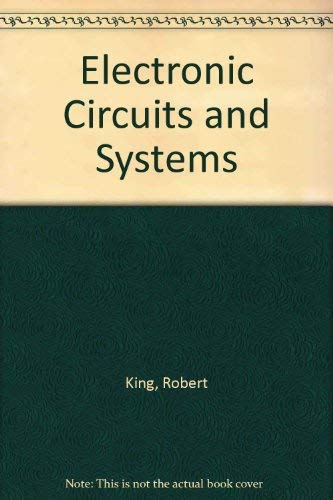 Electronic Circuits and Systems : King, Robert: Amazon.in: Books