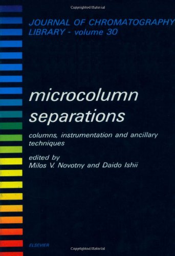 Microcolumn Separations: Columns, Instrumentation and Anchillary ...