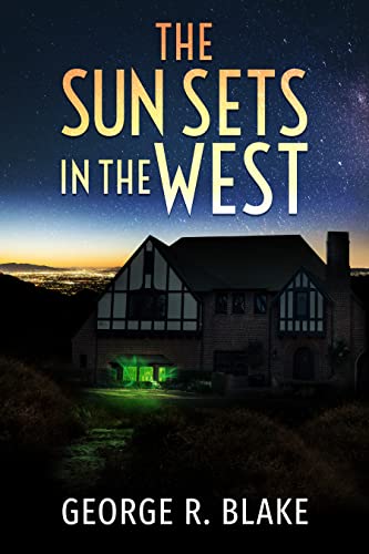 Amazon.com: The Sun Sets In The West eBook : Blake, George: Kindle Store