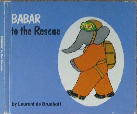 Amazon.com: BABAR TO THE RESCUE: 9780394828435: DE BRUNHOFF, LAURENT: Books