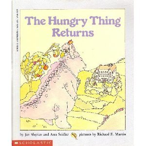 The Hungry Thing Returns: Slepian, Jan, Seidler, Ann, Martin, Richard E ...