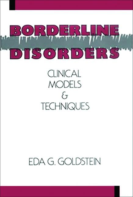 Borderline Disorders: Clinical Models and Techniques: 9780898624427 ...