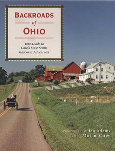 Backroads of Ohio: Your Guide to Ohio's Most Scenic Backroad Adventures ...