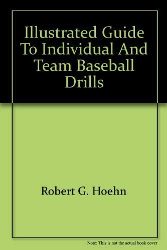 Amazon.com: Illustrated Guide to Individual and Team Baseball Drills ...