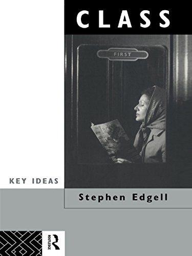 Amazon.com: Class: Key Concept in Sociology (Key Ideas) eBook : Edgell ...